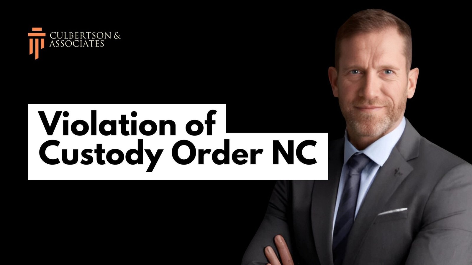 Violation of Custody Order NC - Culbertson and Associates